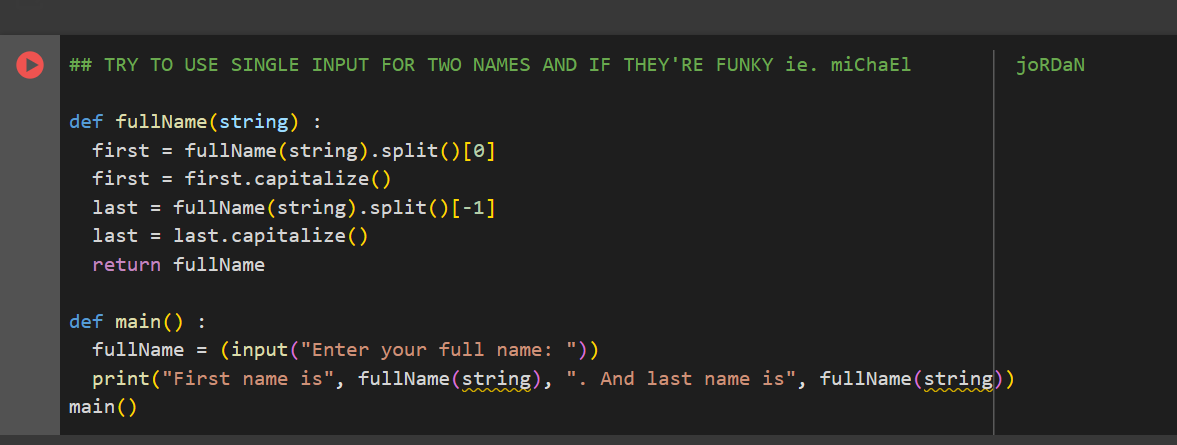 Write a function def fullName to have user input | Chegg.com