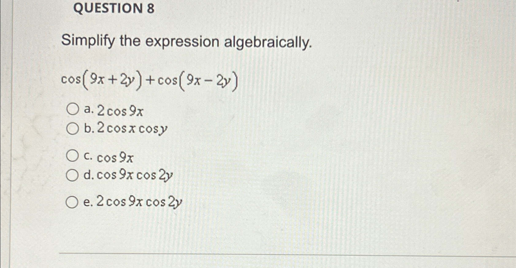 Solved QUESTION 8Simplify the expression | Chegg.com