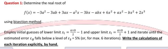 Solved Question 1: Determine the real root of | Chegg.com