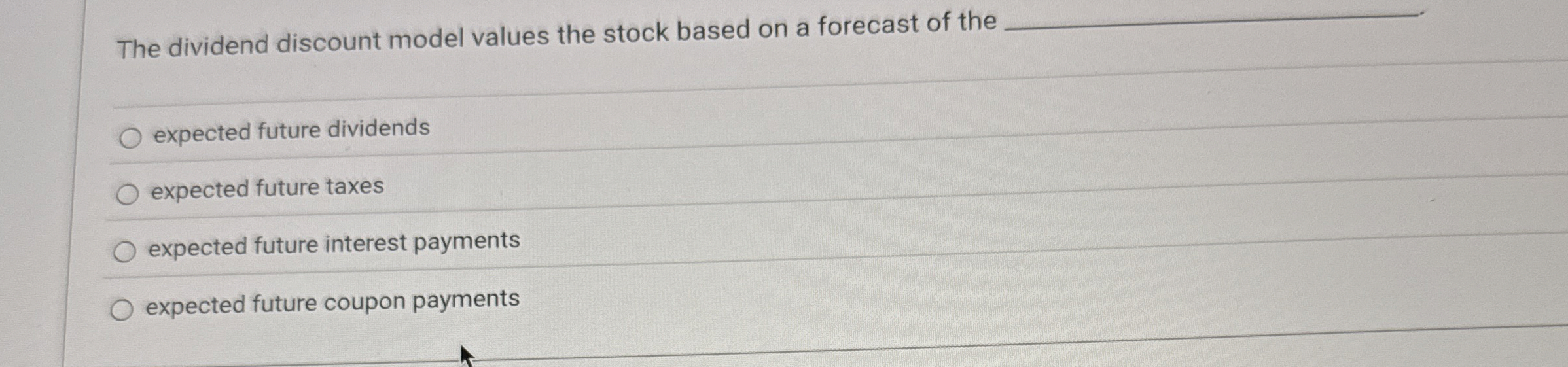 Solved The dividend discount model values the stock based on | Chegg.com