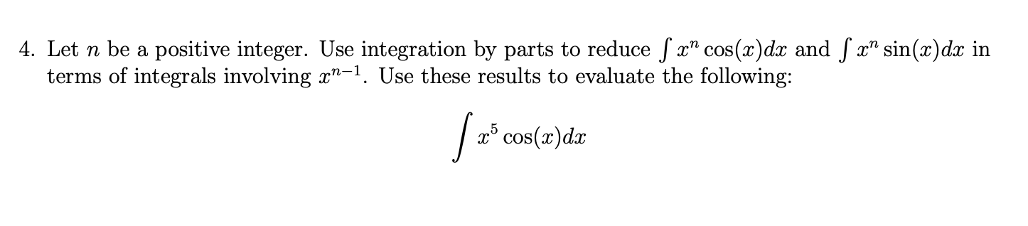 Solved Let n ﻿be a positive integer. Use integration by | Chegg.com