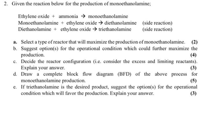 Solved 2. Given the reaction below for the production of | Chegg.com