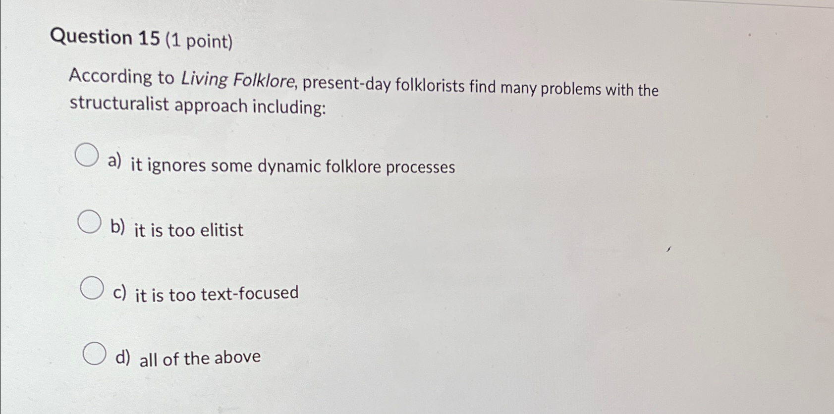 Solved Question 15 (1 ﻿point)According to Living Folklore, | Chegg.com