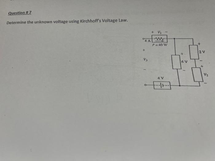 Solved Question #7 Determine the unknown voltage using | Chegg.com