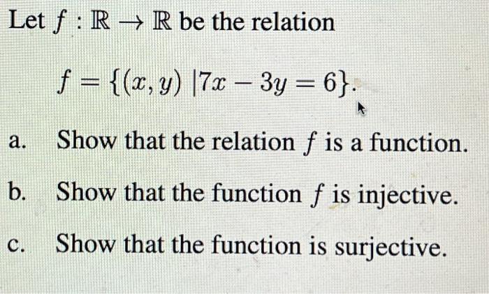Solved Let F R→r Be The Relation F { X Y ∣7x−3y 6} A Show