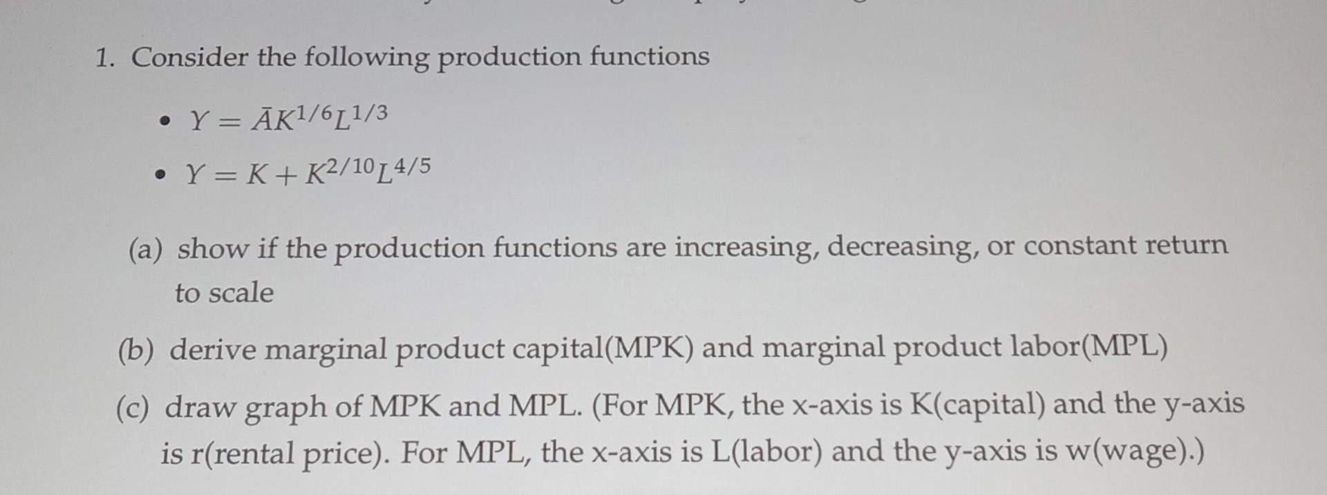 Solved 1. Consider the following production functions - | Chegg.com