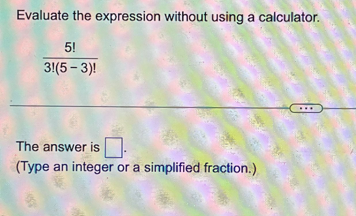 Solved Evaluate the expression without using a | Chegg.com