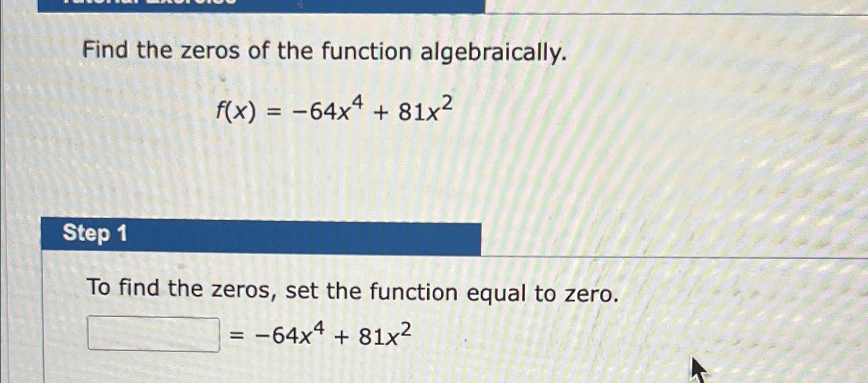 Solved Find the zeros of the function | Chegg.com