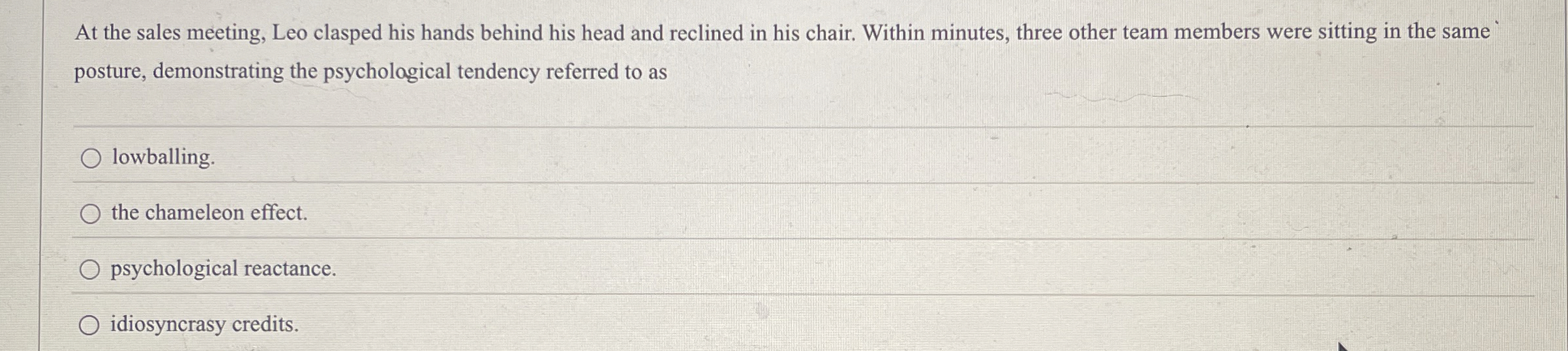 Solved At the sales meeting, Leo clasped his hands behind | Chegg.com