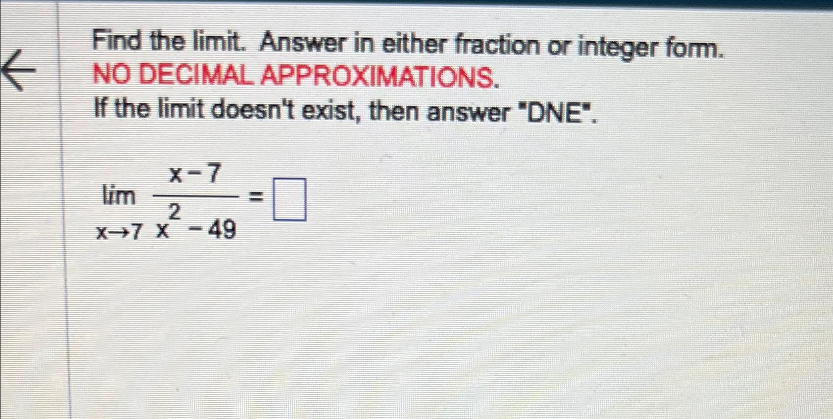 Solved Find the limit. ﻿Answer in either fraction or integer | Chegg.com