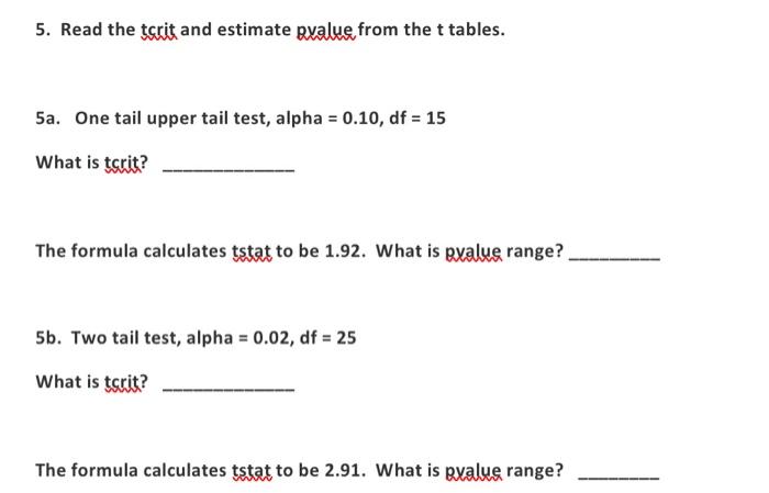 Solved 5. Read the tcrit and estimate pvalue from the t | Chegg.com
