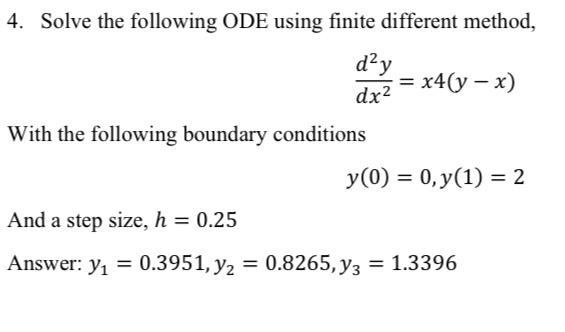 Solved 4. Solve the following ODE using finite different | Chegg.com