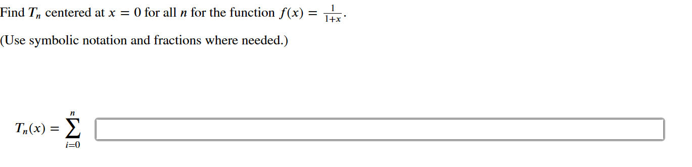 Solved Find Tn ﻿centered at x=3 ﻿for all n ﻿for the function | Chegg.com