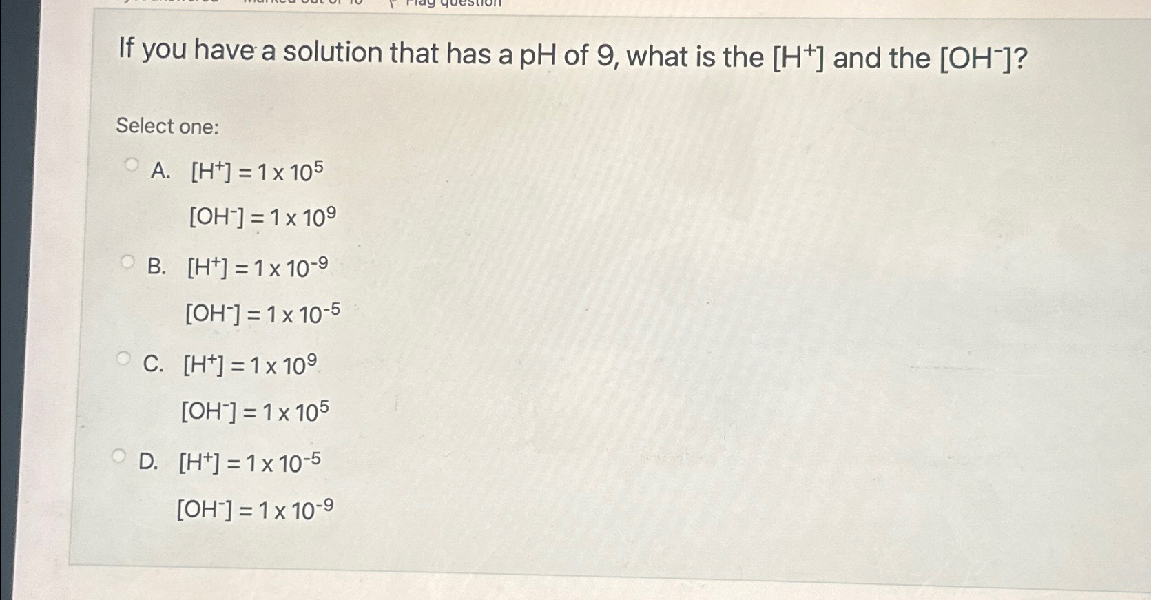 Solved If you have a solution that has a pH of 9 , ﻿what is | Chegg.com