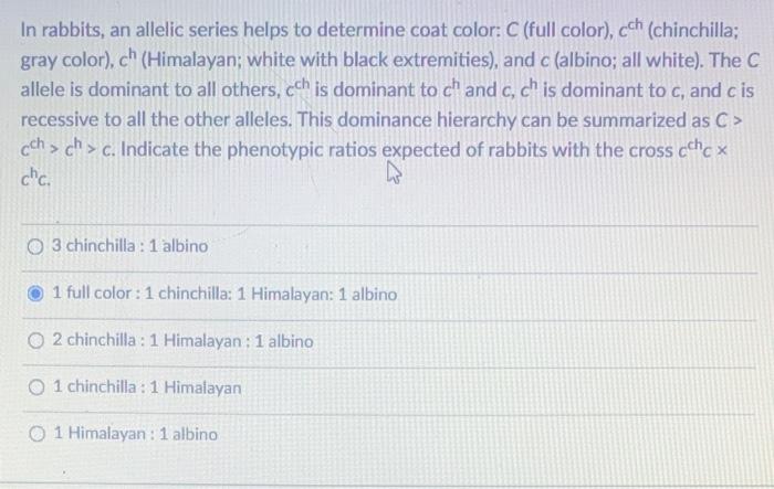 Solved In rabbits, an allelic series helps to determine coat | Chegg.com
