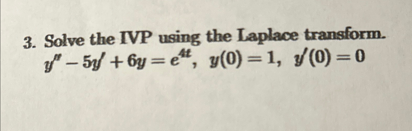 Solved Solve the IVP using the Laplace | Chegg.com