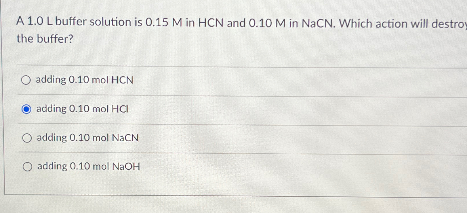 Solved A 1.0 ﻿L buffer solution is 0.15M ﻿in HCN ﻿and 0.10M | Chegg.com