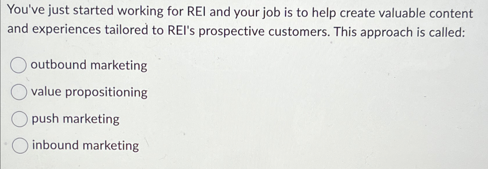Solved You've just started working for REI and your job is | Chegg.com