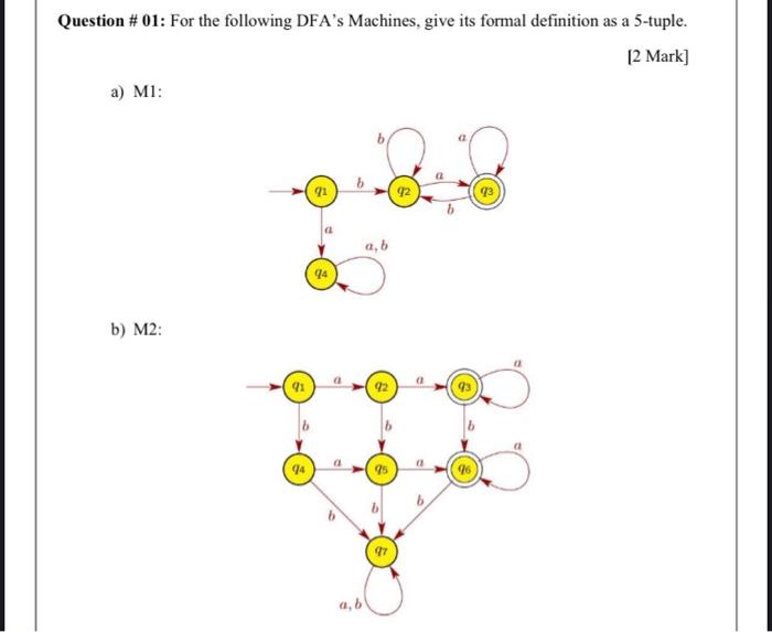 Solved Question \# 01: For the following DFA's Machines, | Chegg.com