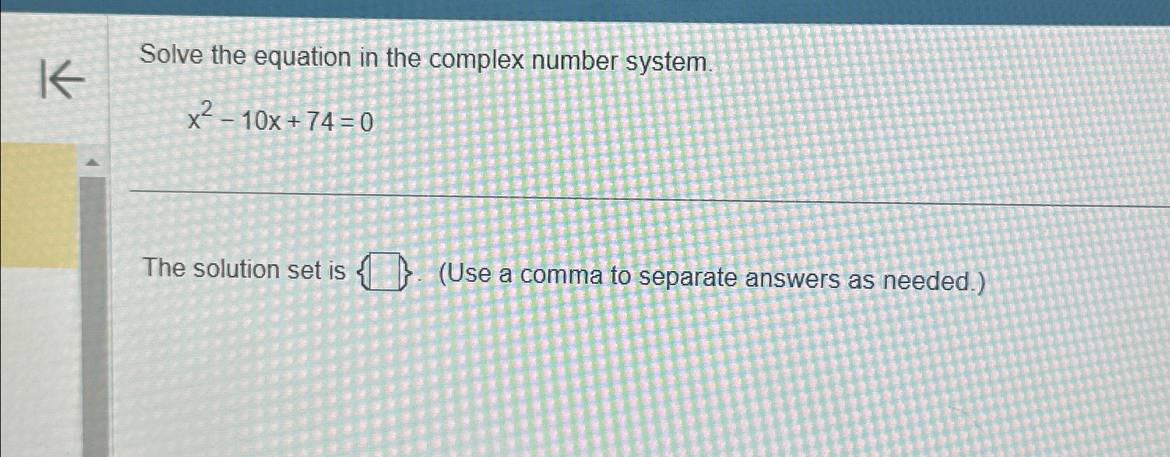 Solved Solve the equation in the complex number | Chegg.com