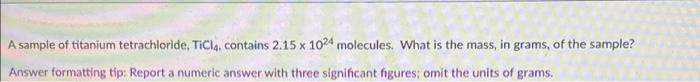Solved A sample of titanium tetrachloride, TiCl4, contains | Chegg.com