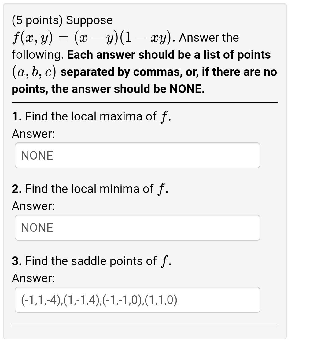 Solved (5 points) Suppose f(x,y)=(x−y)(1−xy). Answer the | Chegg.com