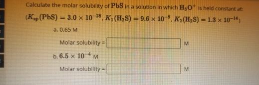 Solved Calculate the molar solubility of PbS in a solution | Chegg.com