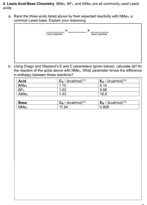 Solved 2. Lewis Acid-Base Chemistry. BMe3,BF3, and AllMe3 | Chegg.com