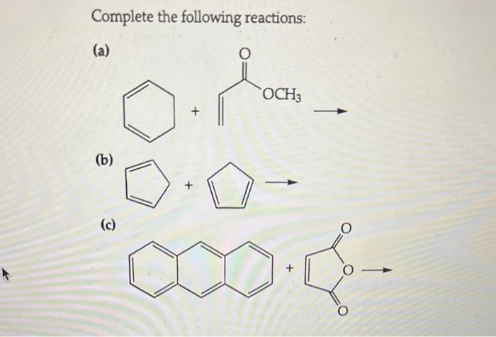 Solved Complete the following reactions: (a) (b) (c) | Chegg.com