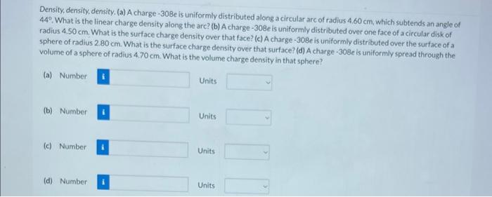 Solved Density, density, density. (a) A charge-308e is | Chegg.com
