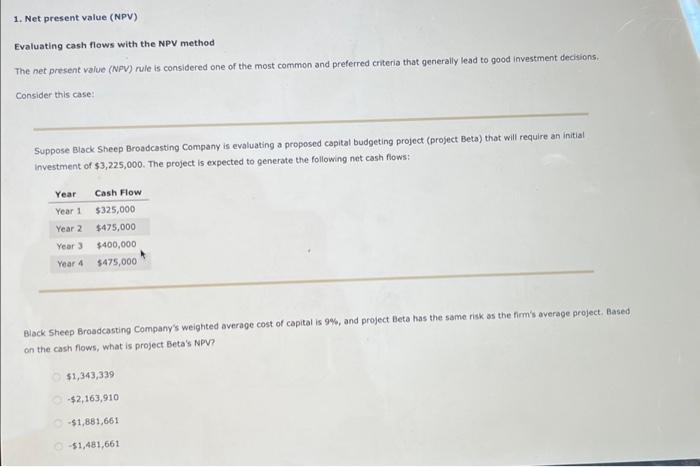 Solved 1. Net present value (NPV) Evaluating cash flows with | Chegg.com