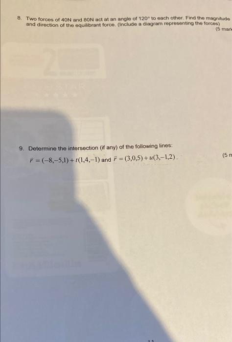 Solved 8 Two Forces Of 40n And 80n Act At An Angle Of 120°