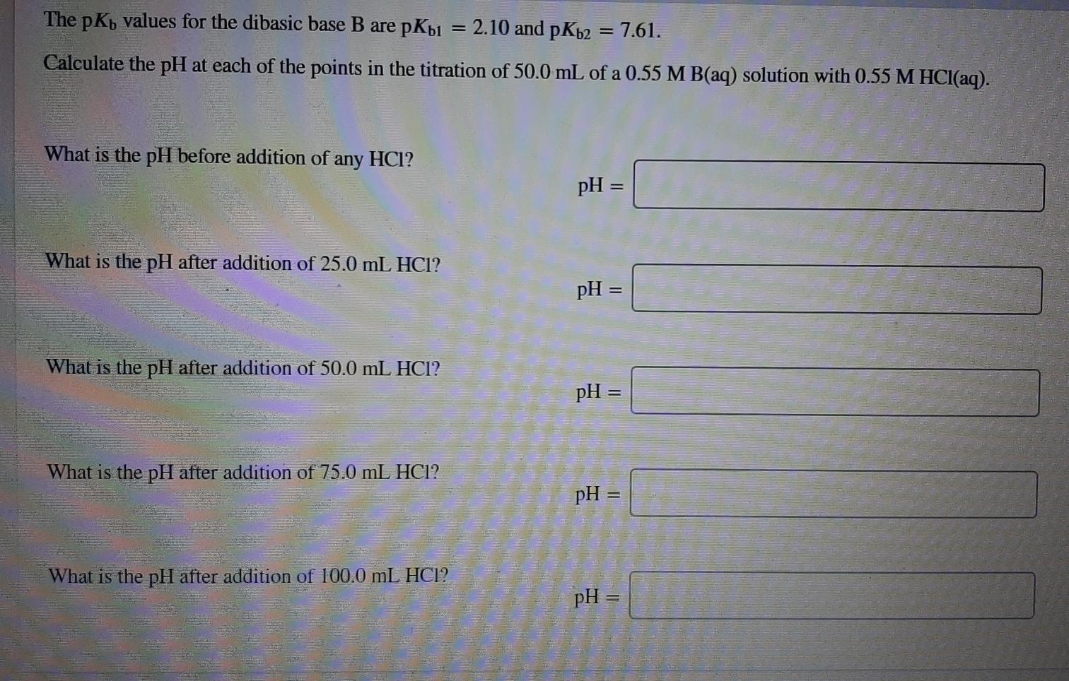 Solved The p Ko values for the dibasic base B are pKb1 = | Chegg.com