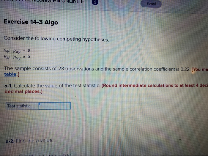Solved Saved Exercise 14-3 Algo Consider the following | Chegg.com