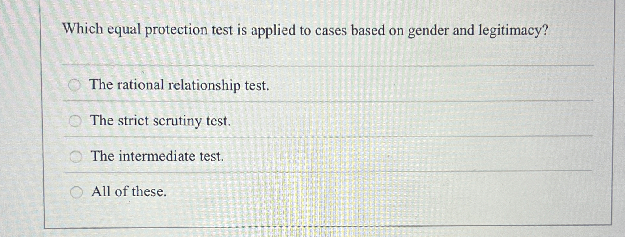Solved Which equal protection test is applied to cases based | Chegg.com