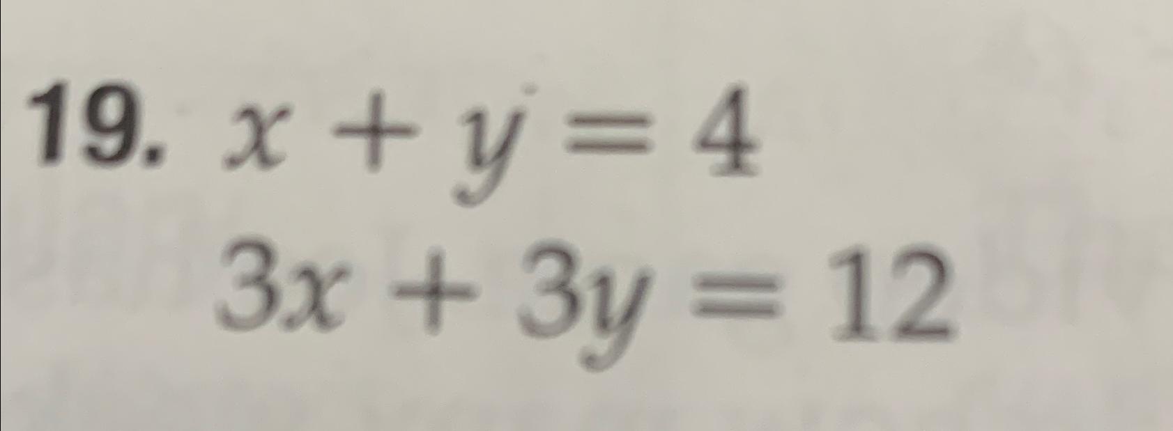 Solved x+y=43x+3y=12 | Chegg.com