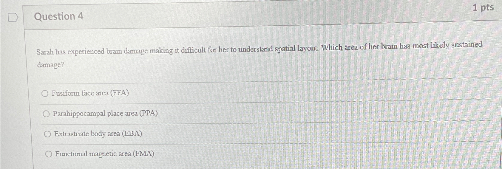 Solved Question 41ptsSarah has experienced brain damage | Chegg.com