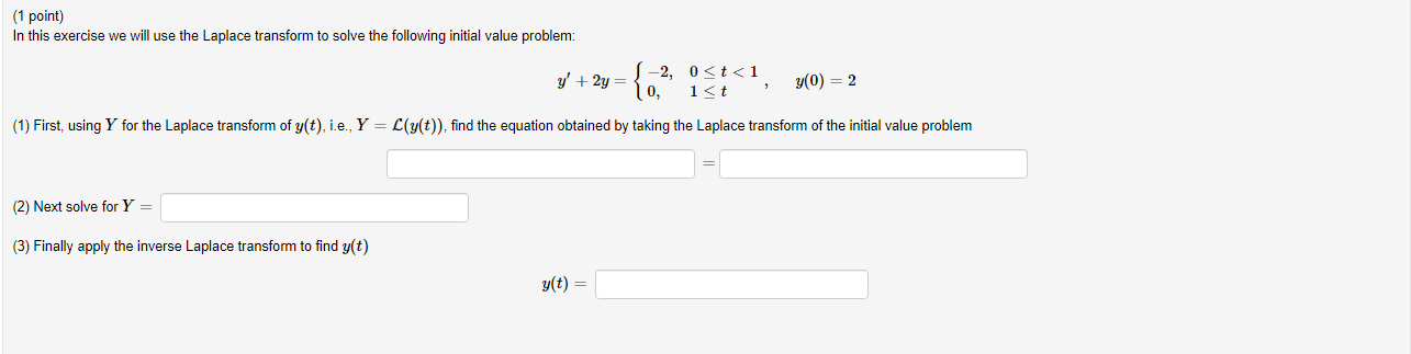 Solved (1 ﻿point)In this exercise we will use the Laplace | Chegg.com