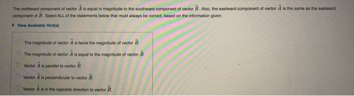 Solved The northward component of vector A is equal in | Chegg.com
