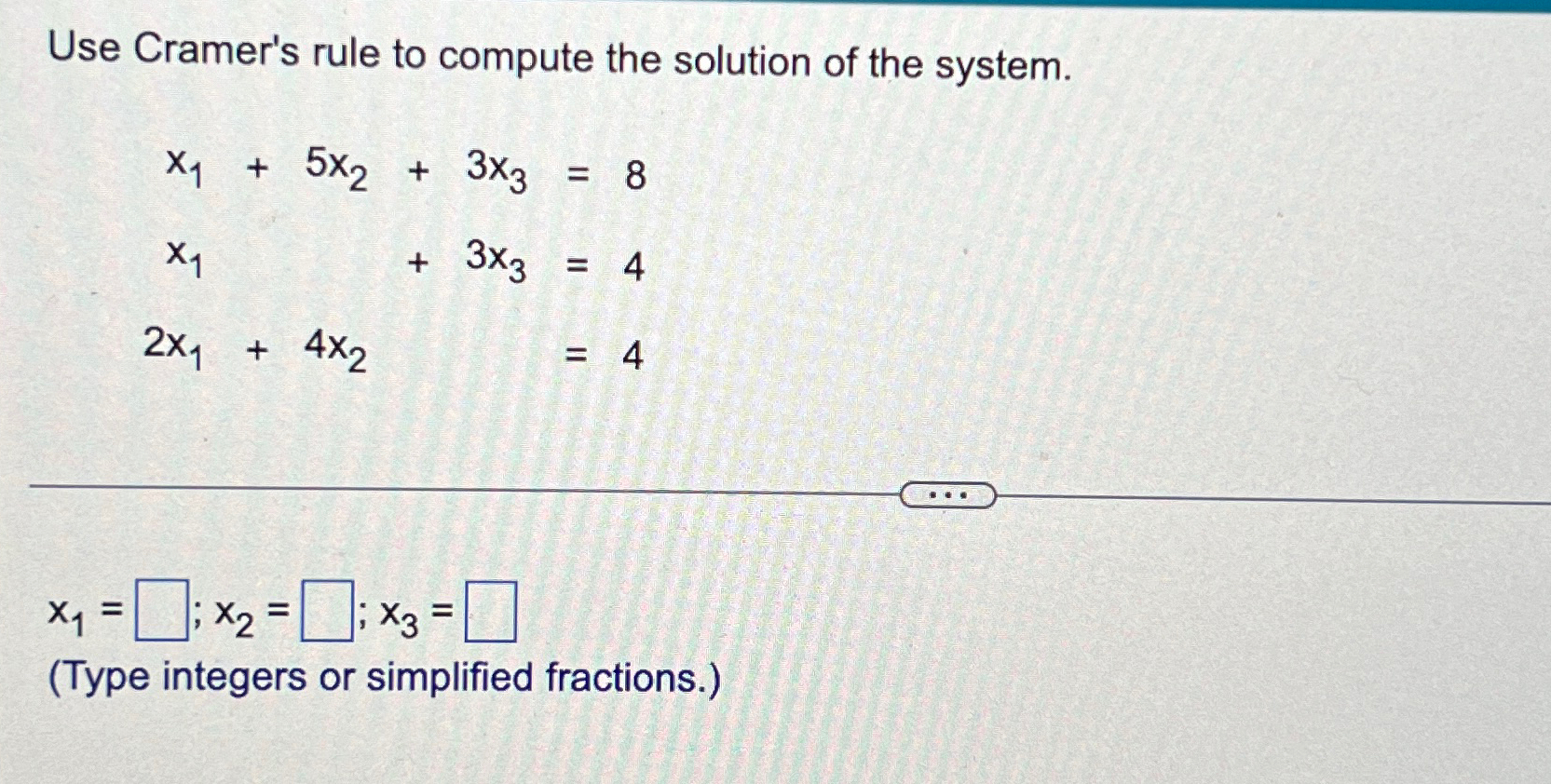 Solved Use Cramer's rule to compute the solution of the | Chegg.com