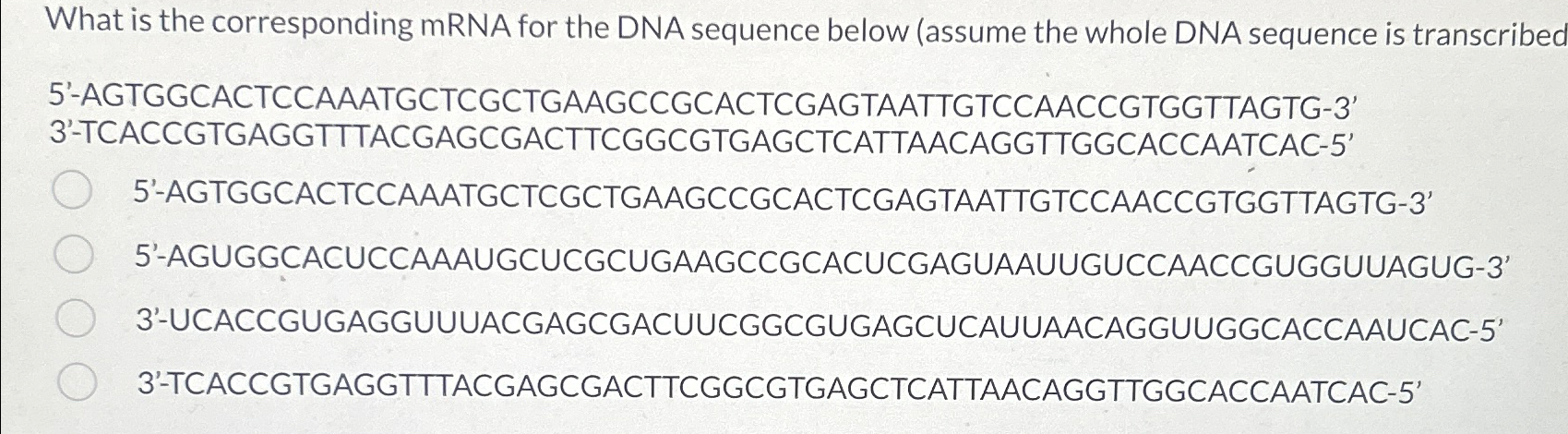 Solved What is the corresponding mRNA for the DNA sequence | Chegg.com