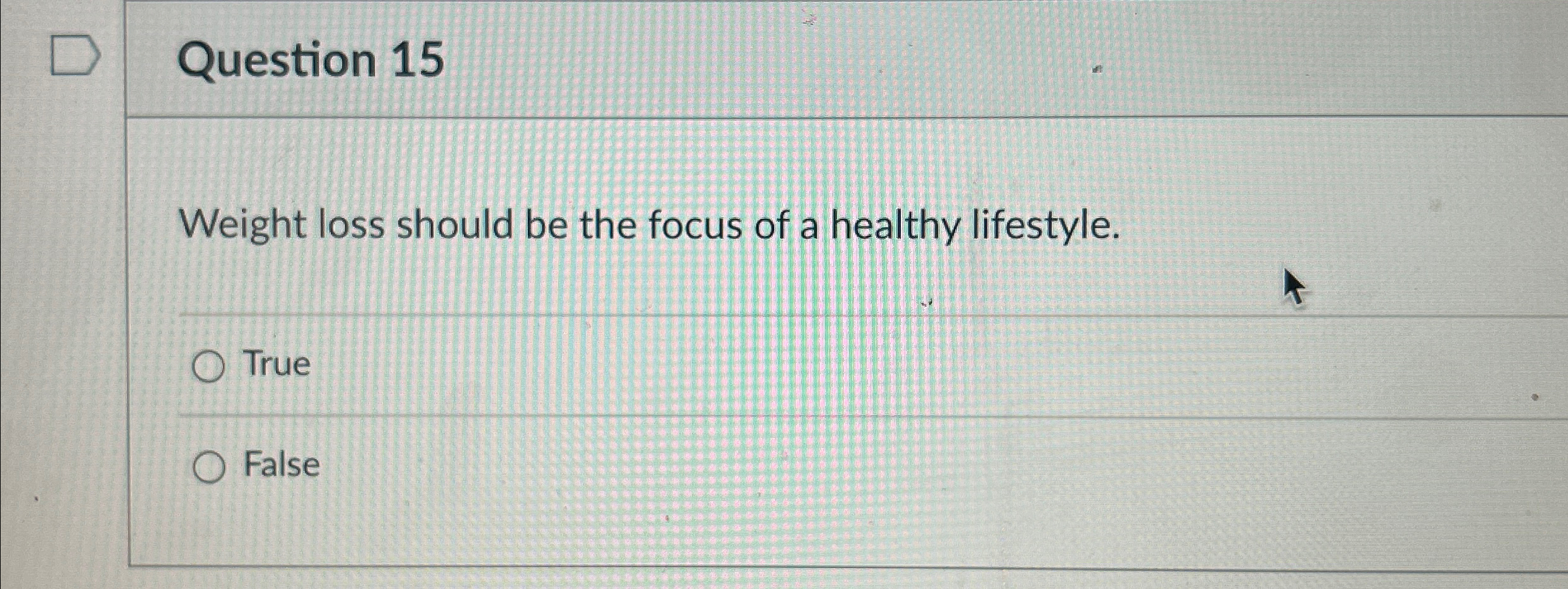 Solved Question 15Weight loss should be the focus of a | Chegg.com