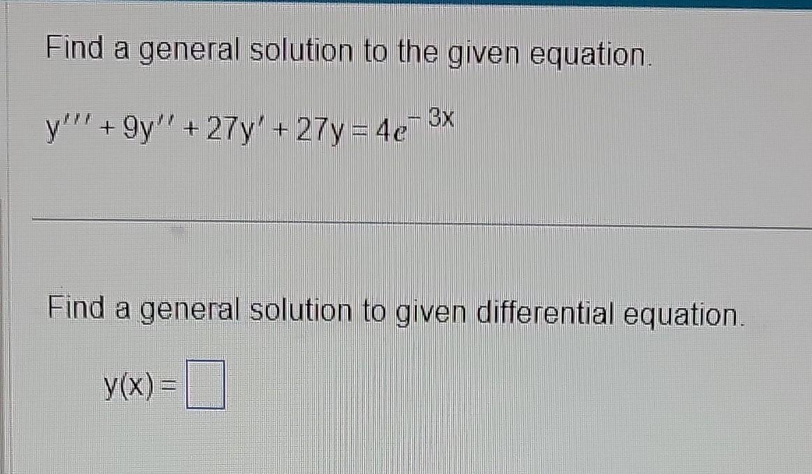Solved Find a general solution to the given equation. | Chegg.com
