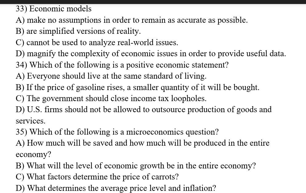 Solved 33) Economic models A) make no assumptions in order | Chegg.com