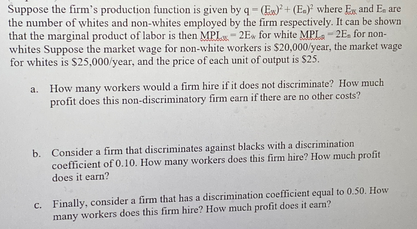 Solved Suppose the firm's production function is given by | Chegg.com