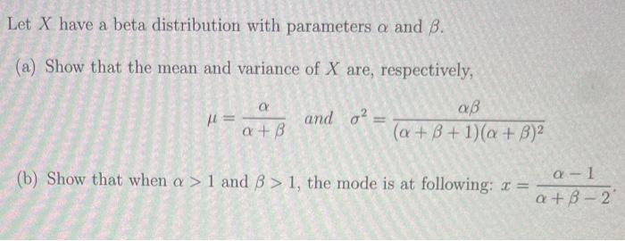 Solved Let X have a beta distribution with parameters α and | Chegg.com