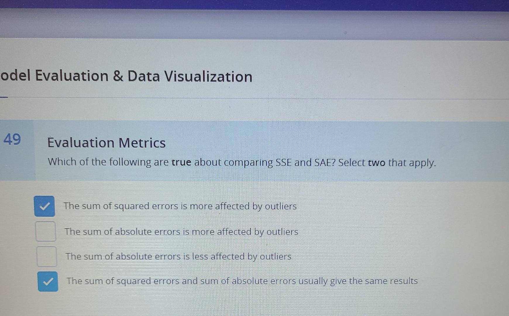 Solved Evaluation Metrics Which of the following are true | Chegg.com
