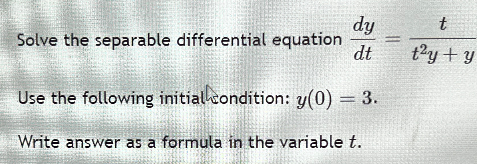 Solved Solve the separable differential equation | Chegg.com