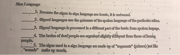 Solved Sign Language 1. Because the signs in sign language | Chegg.com