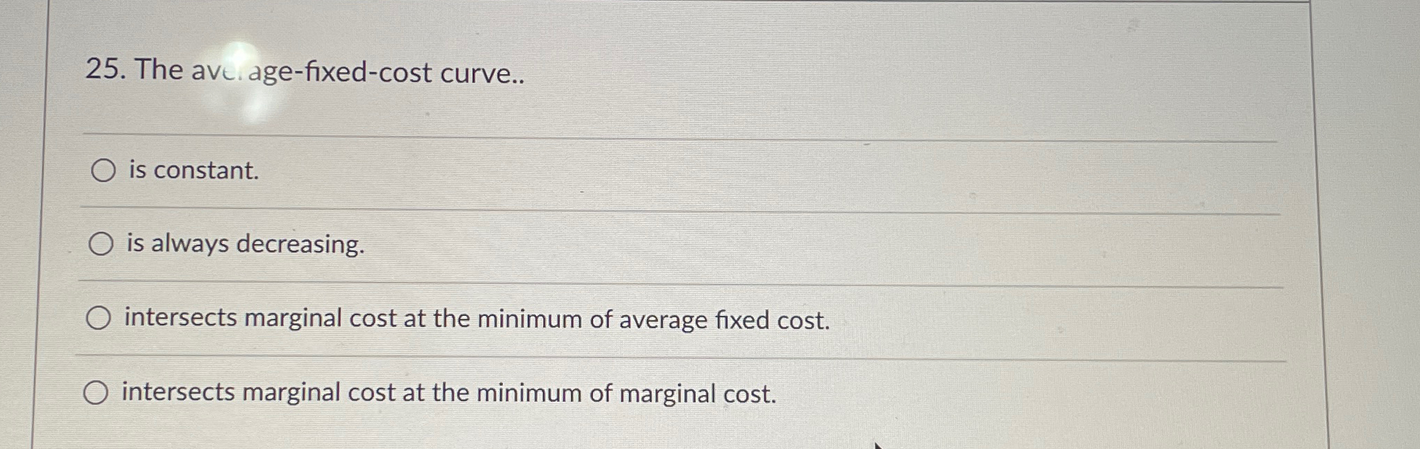 Solved The ave age-fixed-cost curve..q, ﻿is constant.is | Chegg.com